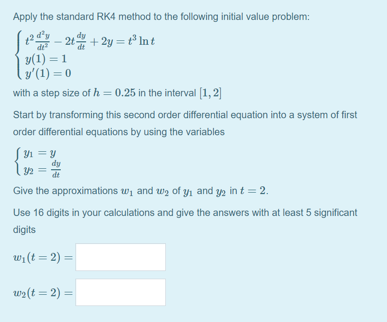 Solved dt2 Apply the standard RK4 method to the following | Chegg.com