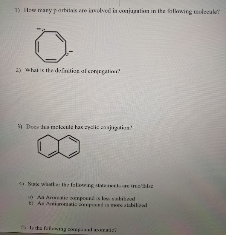 Solved 1)How many p orbitals are involved in conjugation in | Chegg.com