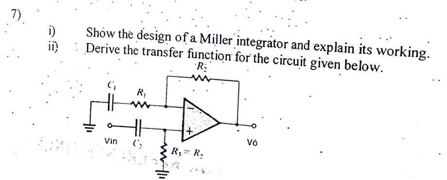 Solved i) ﻿Show the design of a Miller integrator and | Chegg.com