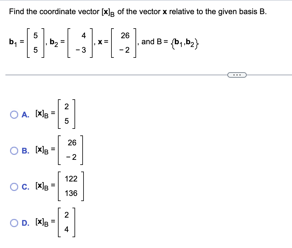Solved Find the coordinate vector [x]B of the vector x | Chegg.com