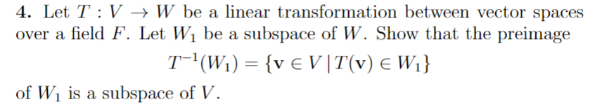 Solved 4. Let T:V→W be a linear transformation between | Chegg.com