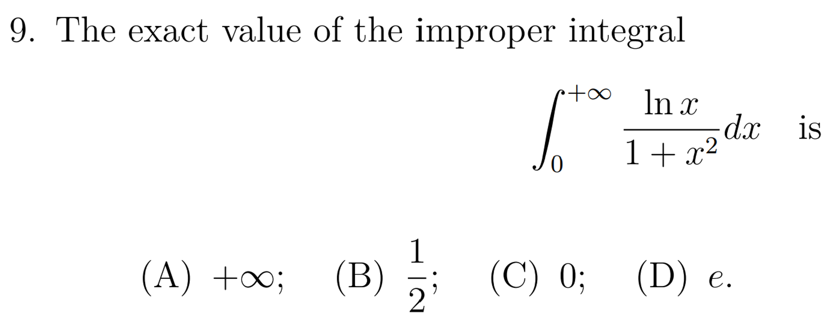 Solved The exact value of the improper integral∫0+∞lnx1+x2dx | Chegg.com