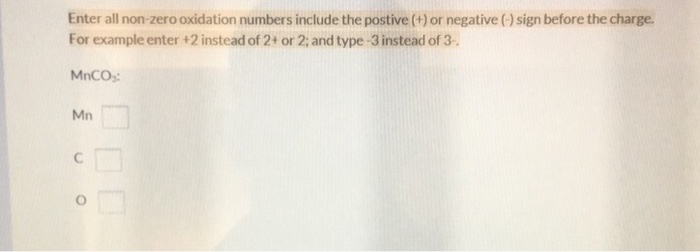 Solved Enter all non-zero oxidation numbers include the | Chegg.com