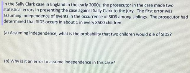 Solved In the Sally Clark case in England in the early | Chegg.com