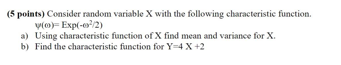 Solved (5 points) Consider random variable X with the | Chegg.com