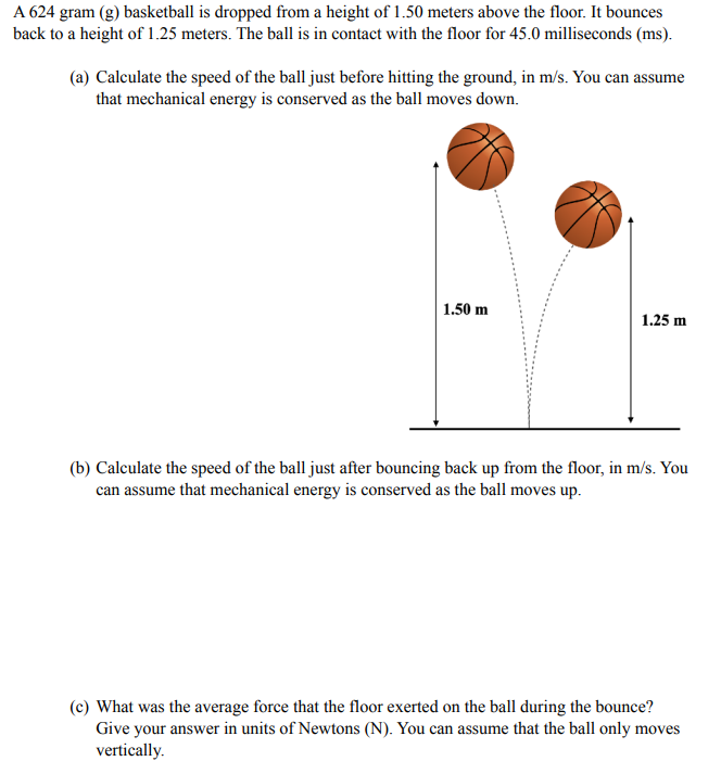 Solved A 624 gram (g) basketball is dropped from a height of | Chegg.com