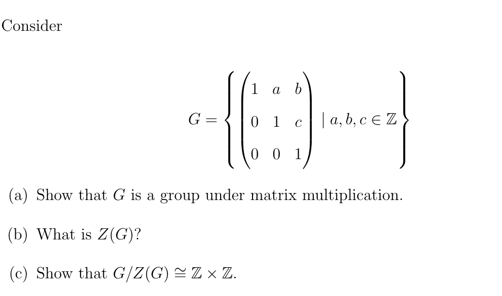 Solved (a) Show that G is a group under matrix | Chegg.com