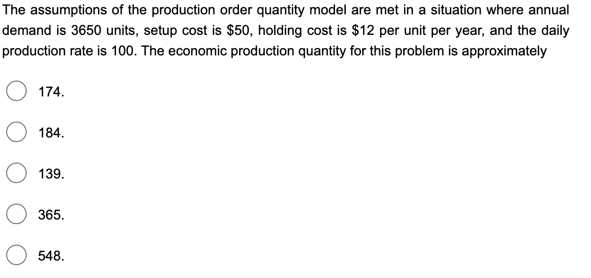 Solved The assumptions of the production order quantity | Chegg.com