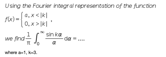 Solved Using the Fourier integral representation of the | Chegg.com