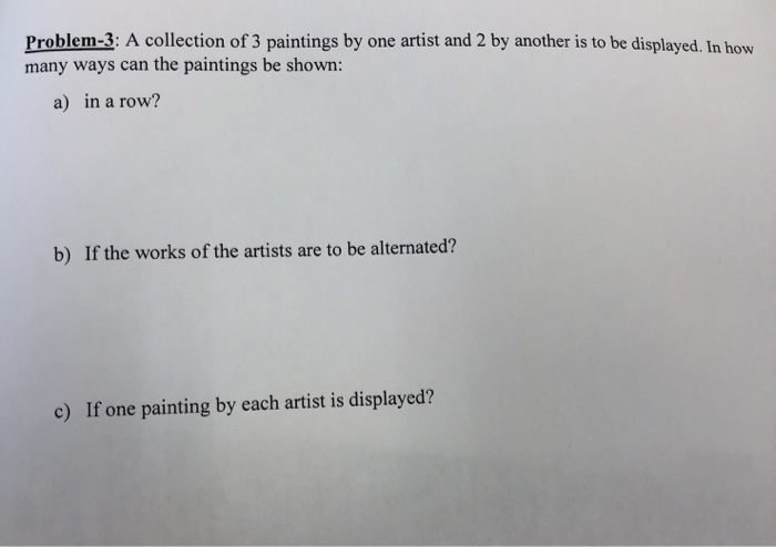 Solved Problem-3: A collection of 3 paintings by one artist | Chegg.com