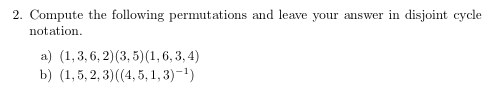 Solved 2. Compute the following permutations and leave your | Chegg.com