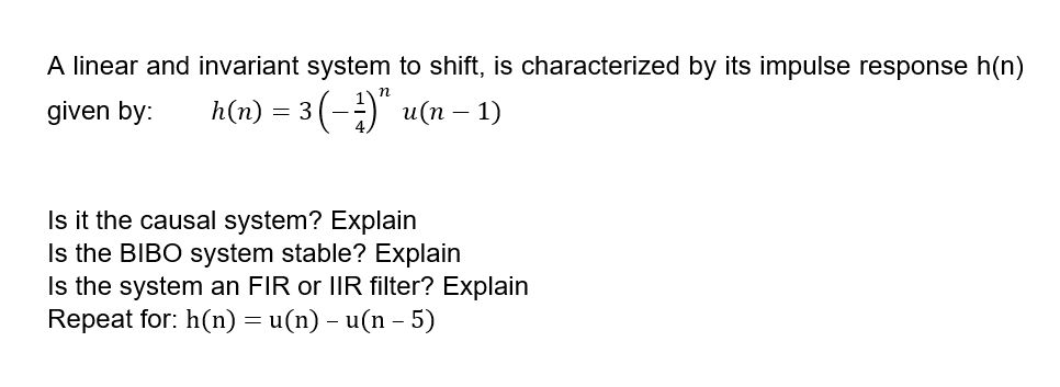 Solved A linear and invariant system to shift, is | Chegg.com