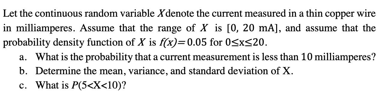 Solved Let the continuous random variable X denote the | Chegg.com