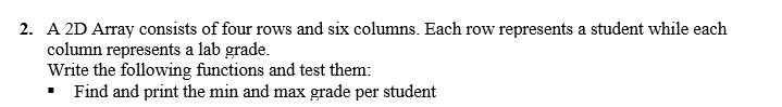 Solved 2. A 2D Array consists of four rows and six columns. | Chegg.com