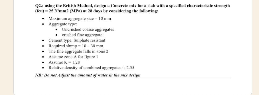 Solved Q2.: using the British Method, design a Concrete mix | Chegg.com