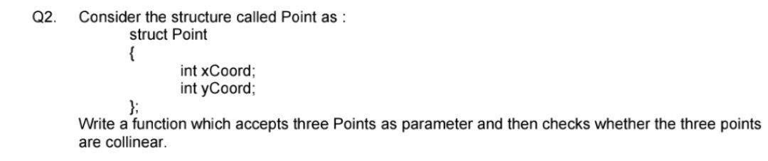 Solved Q2. Consider the structure called Point as : struct | Chegg.com