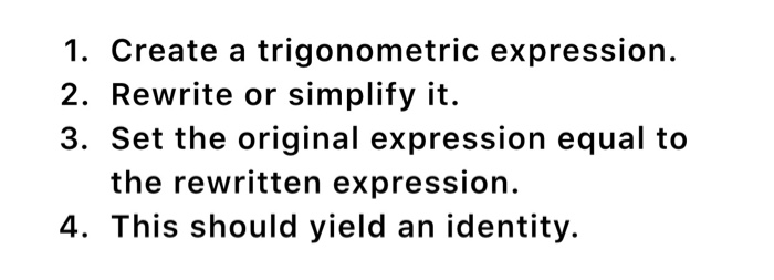 Solved 1. Create a trigonometric expression. 2. Rewrite or | Chegg.com