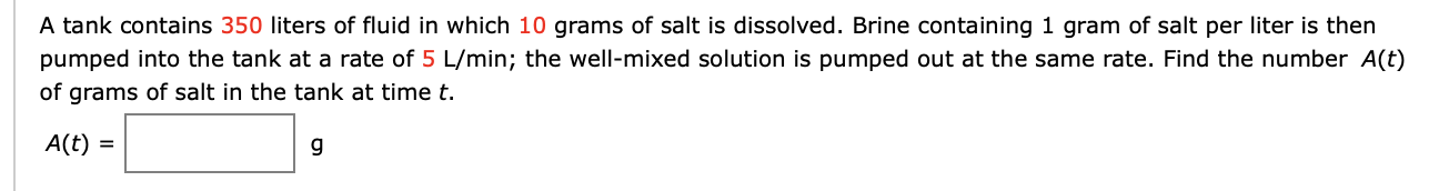 Solved A tank contains 350 liters of fluid in which 10 grams | Chegg.com