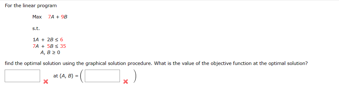 Solved For the linear program Max 7A+9B s.t. | Chegg.com