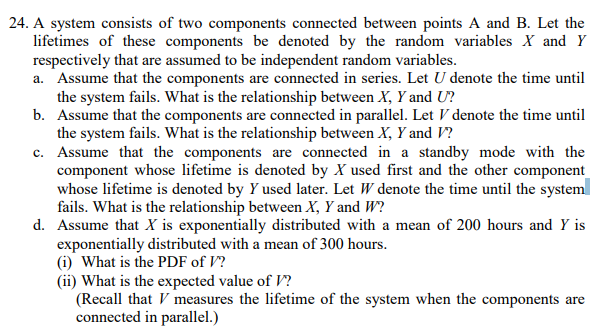Solved 24. A system consists of two components connected | Chegg.com