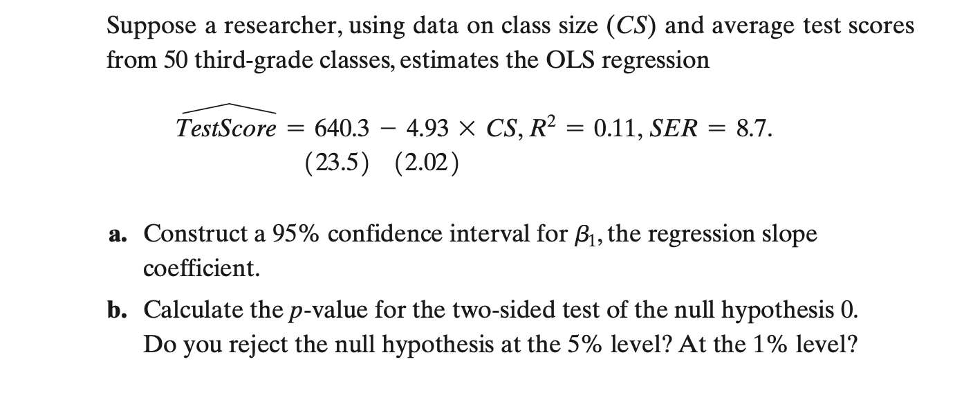 Solved Suppose a researcher, using data on class size (CS) | Chegg.com