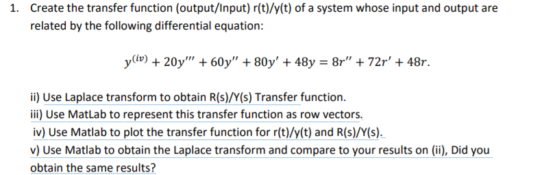 Solved 1. Create the transfer function (output/Input) | Chegg.com