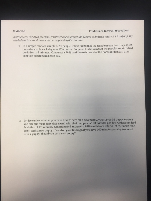 Solved Confidence Interval Worksheet Math 146 Instructions: | Chegg.com
