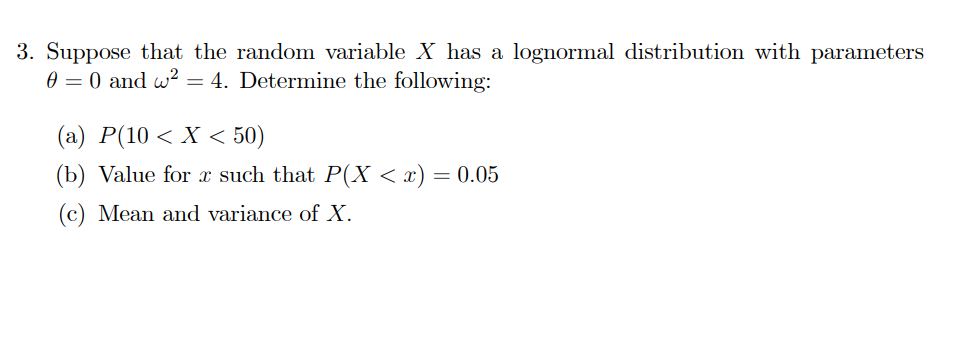 Solved 3 Suppose That The Random Variable X Has A Lognormal