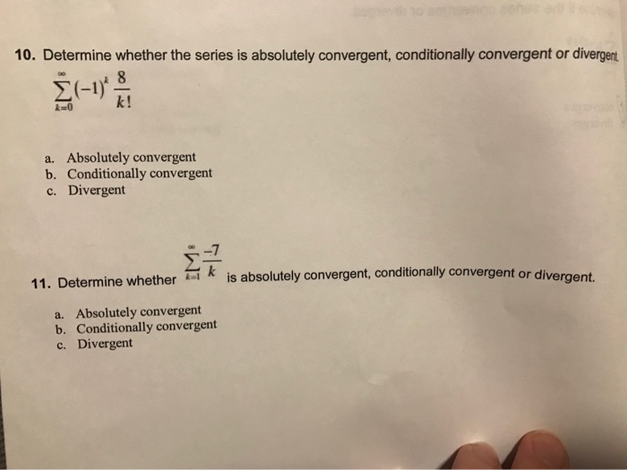 Solved 10. Determine whether the series is absolutely | Chegg.com