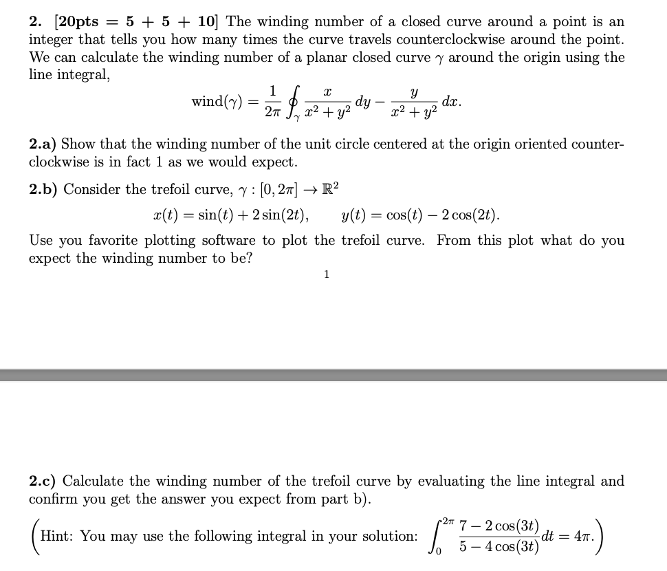 Solved 2. [20pts=5+5+10] The winding number of a closed | Chegg.com