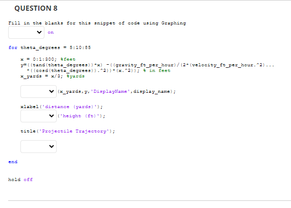 Solved QUESTION 8 Fill in the blanks for this snippet of | Chegg.com