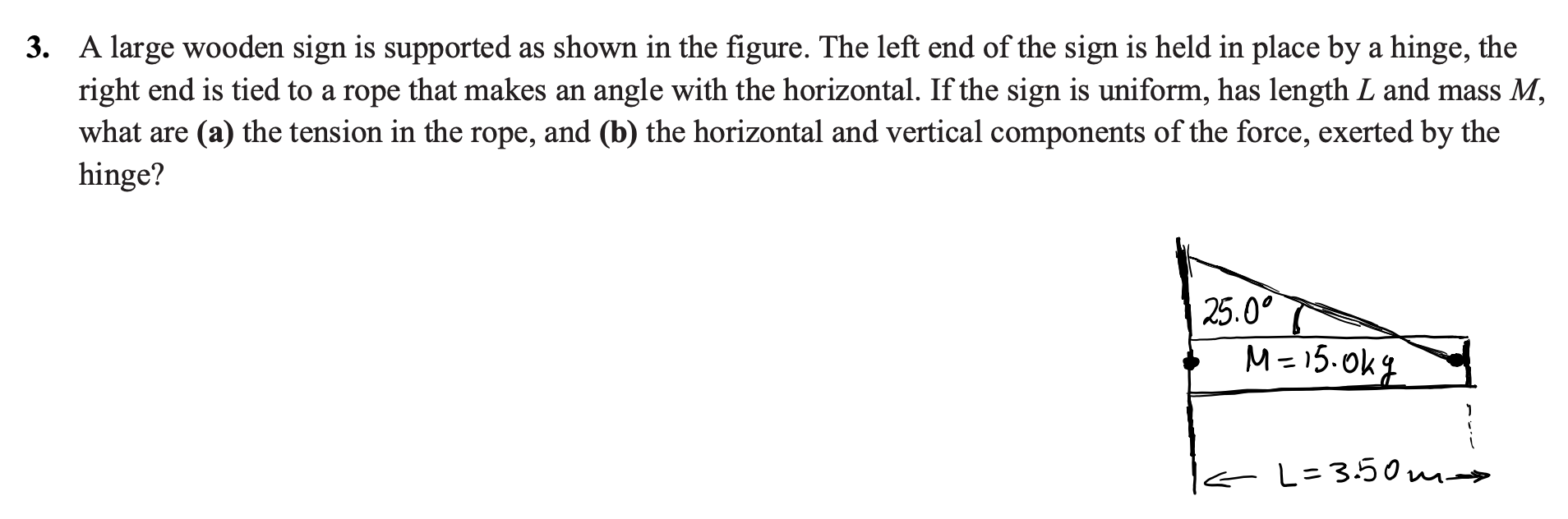 Solved 3. A large wooden sign is supported as shown in the | Chegg.com