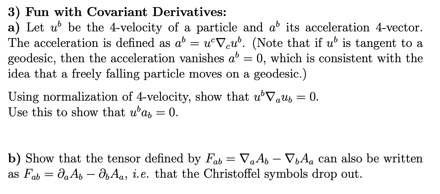 Solved = = 3) Fun with Covariant Derivatives: a) Let u be | Chegg.com