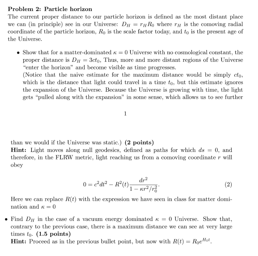 Solved Problem 2: Particle horizon The current proper | Chegg.com