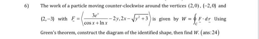 Solved 6) The work of a particle moving counter-clockwise | Chegg.com