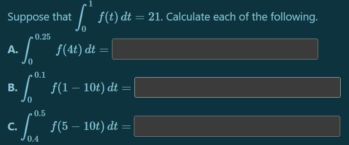 Solved Suppose that ∫01f(t)dt=21. Calculate each of the | Chegg.com