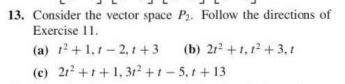 Solved Consider the vector space P2. ﻿Follow the directions | Chegg.com