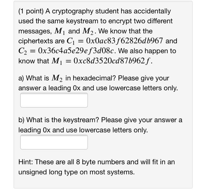 (1 point) Consider the hex strings A=0x | Chegg.com