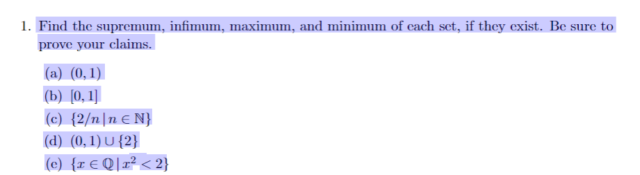 Solved Find the supremum, infimum, maximum, and minimum of | Chegg.com