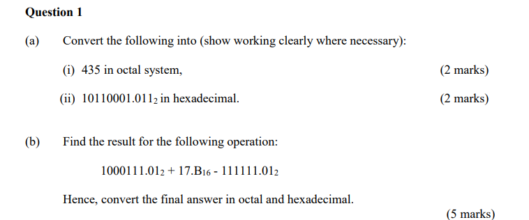 Solved Question 1 (a) Convert the following into (show | Chegg.com