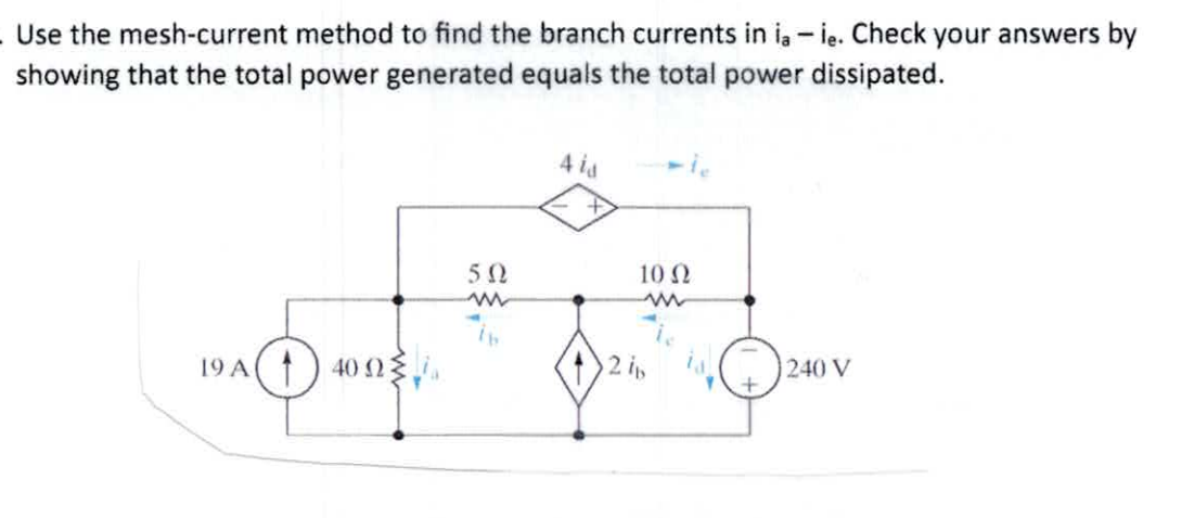 Solved Use the mesh-current method to find the branch | Chegg.com