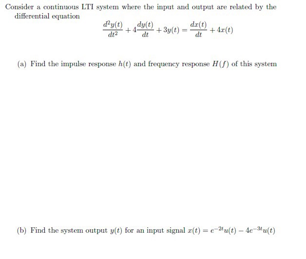 Solved Consider a continuous LTI system where the input and | Chegg.com