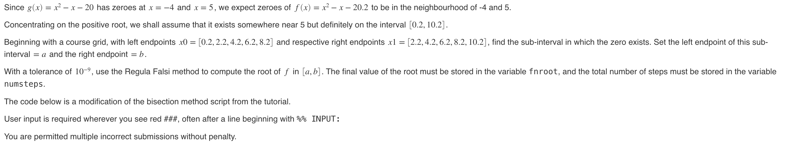 Solved %% INPUT: Define the tolerance tol = ### %% found | Chegg.com