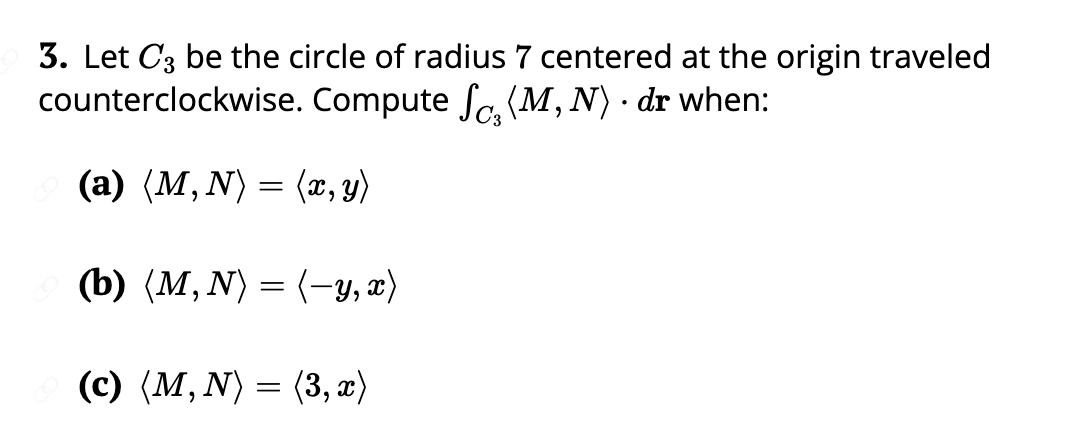 Solved 3. Let C3 be the circle of radius 7 centered at the | Chegg.com