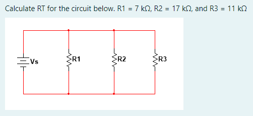 Solved Calculate RT for the circuit below. R1=7kΩ,R2=17kΩ, | Chegg.com