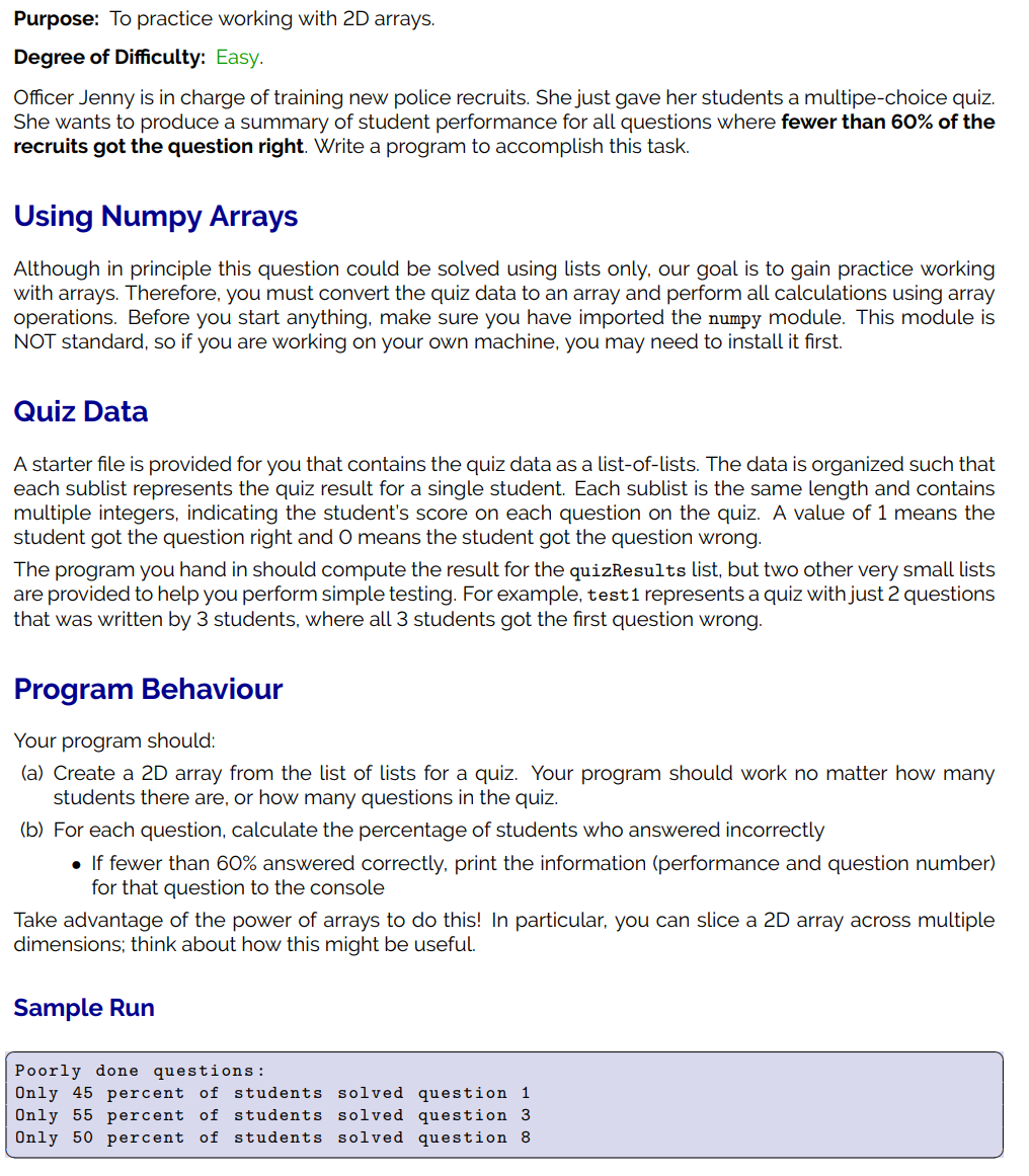 Purpose: To practice working with 2D arrays. Degree | Chegg.com