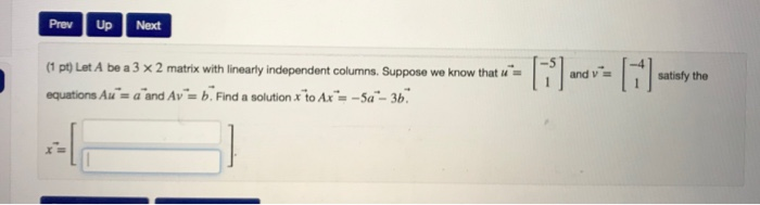 Solved Let A be a 3x2 matrix with linearly independent | Chegg.com