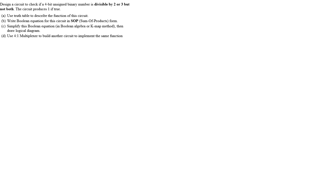 Solved Design a circuit to check if a 4-bit unsigned binary | Chegg.com