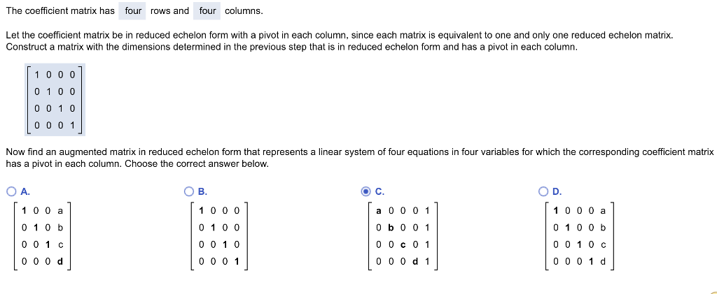 Solved The coefficient matrix has four rows and four columns | Chegg.com Solved The coefficient matrix has four rows and four columns | Chegg.com