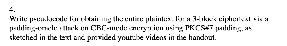 Solved 4. Write pseudocode for obtaining the entire | Chegg.com